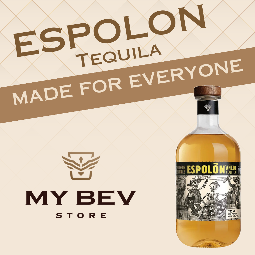 Espolon Tequila: Made For Everyone - My Bev Store